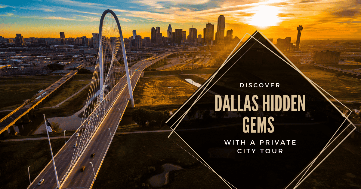 Discover Dallas Hidden Gems with Luxury Private City Tours
